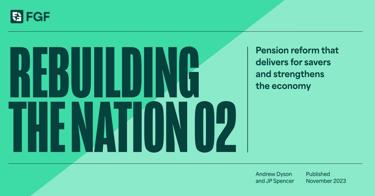 Rebuilding the Nation 02: Pension reform that delivers for savers and ...